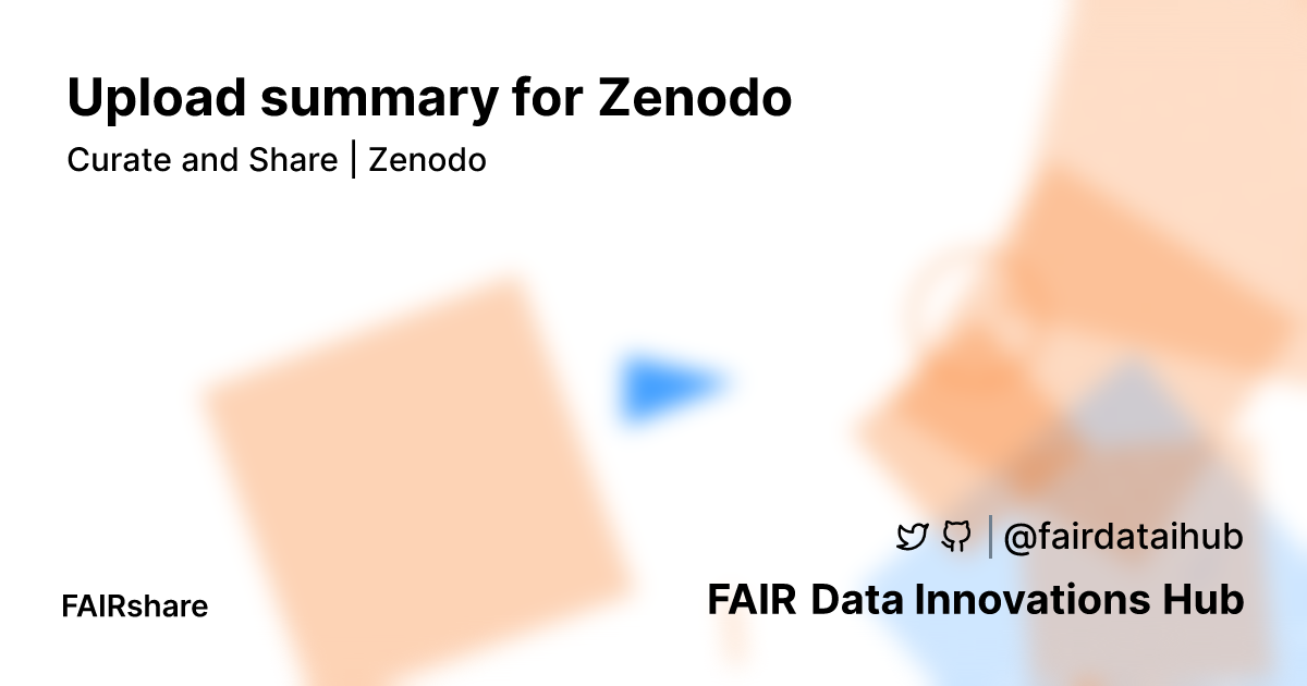 Upload summary for Zenodo | FAIRshare